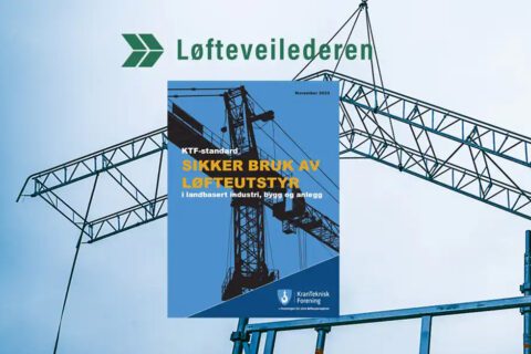 Kurs: Sikker bruk av løfteutstyr i landbasert industri, bygg og anlegg - KTF - Kranteknisk Forening